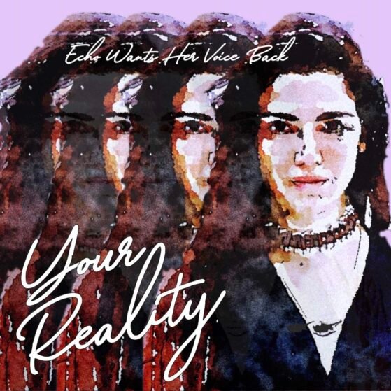 Your Reality - Echo